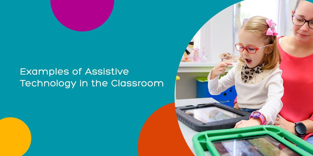 10 Assistive Technologies Transforming Learning Experiences in Today’s ...