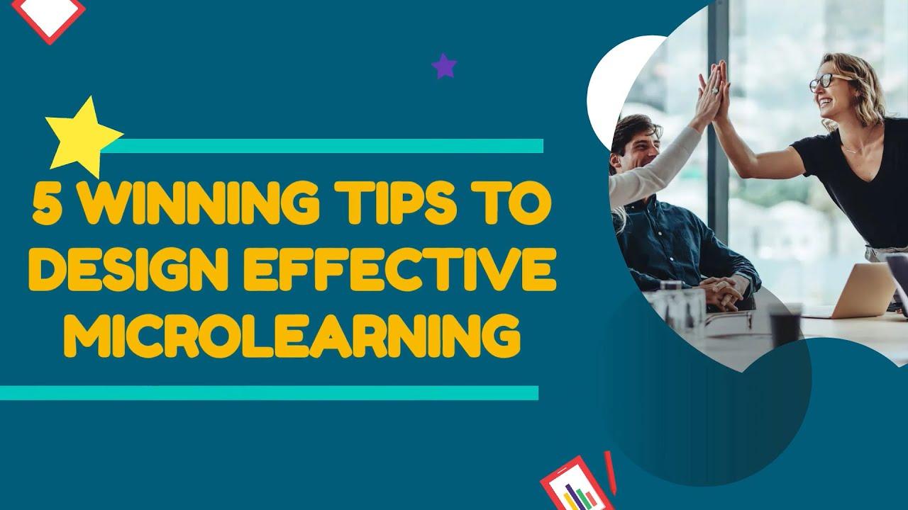 10 Essential Tips for Designing Effective Microlearning Modules | EdTech Mate