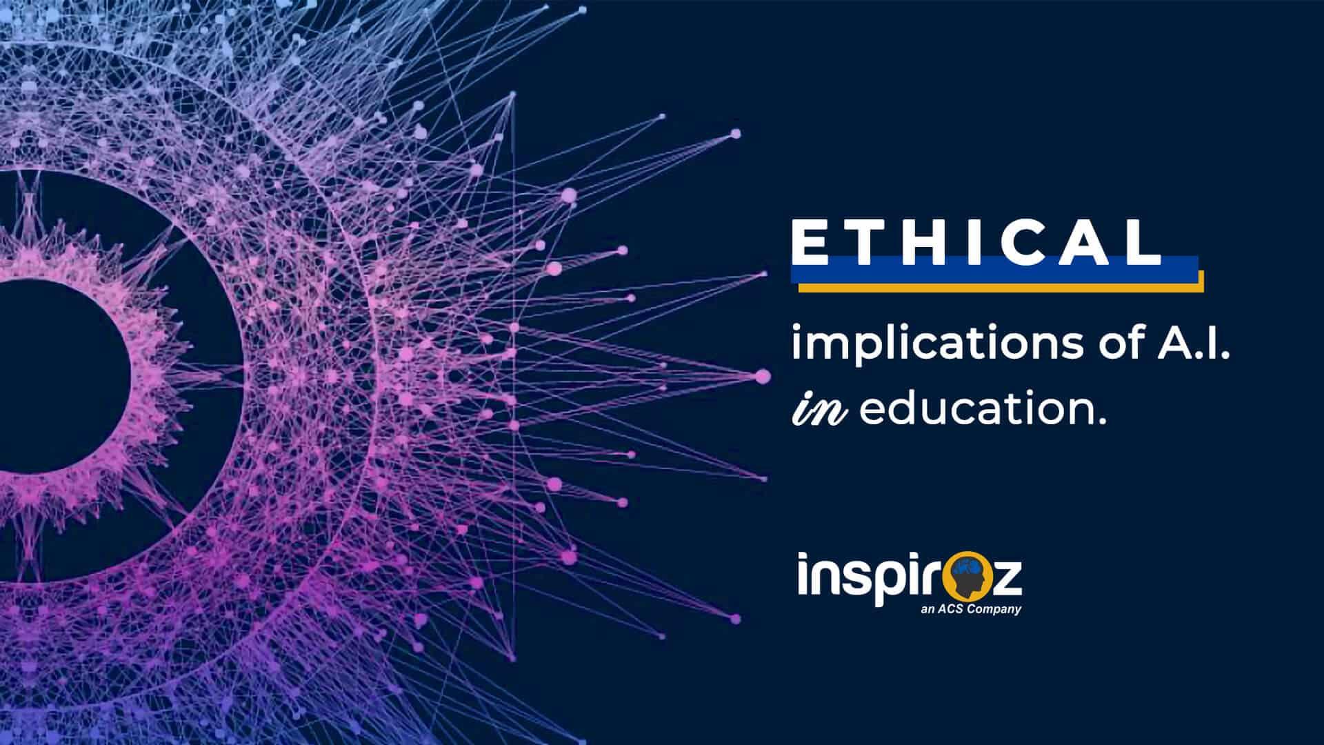 Exploring the Ethical Considerations of AI in Education: Balancing ...