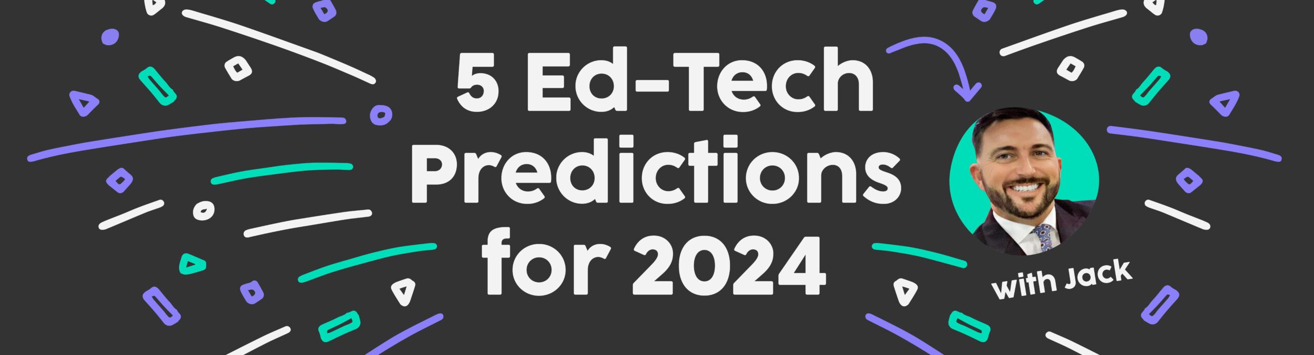 Predicting the Next Big Thing in EdTech: Top Trends Shaping the Future of Education | EdTech Mate