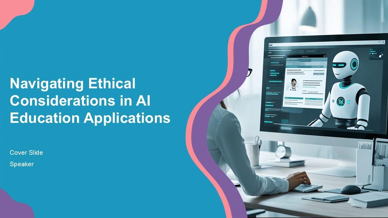 Navigating Ethical Considerations in AI-Driven Learning: Challenges and ...
